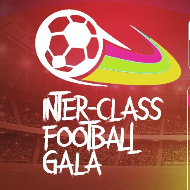 Stages of Inter-Class Football Gala